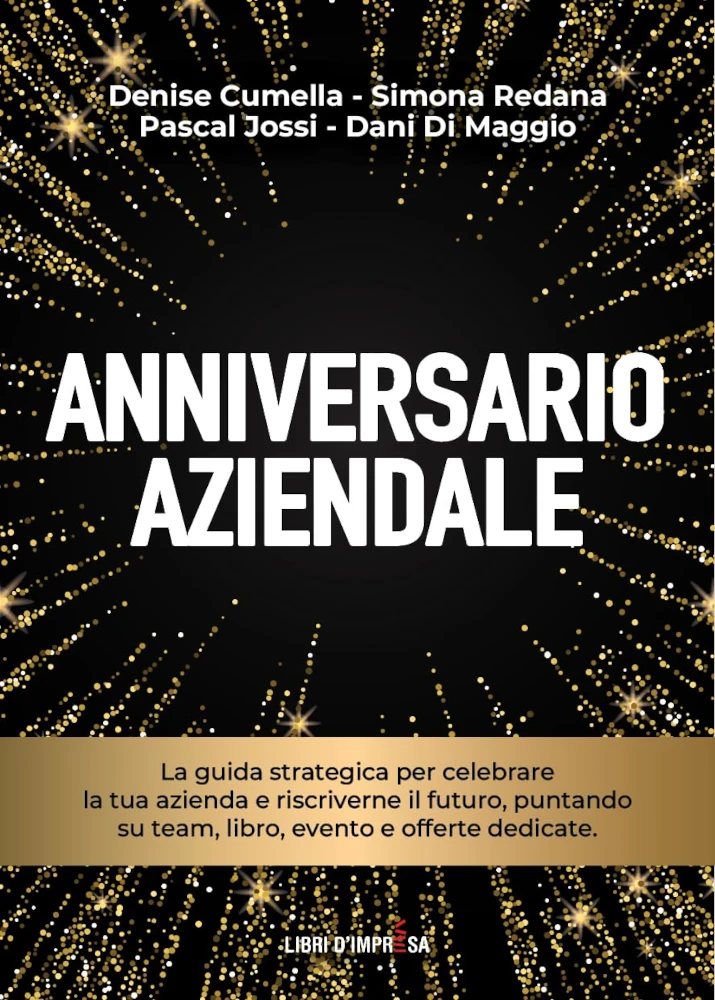 Anniversario aziendale”, il nuovo libro tecnico professionale di Denise ...