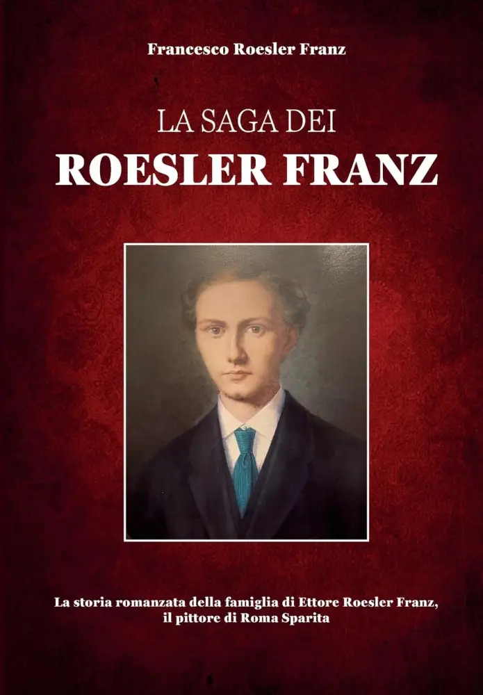 “La saga dei Roesler Franz”, la nuova opera di Francesco Roesler Franz